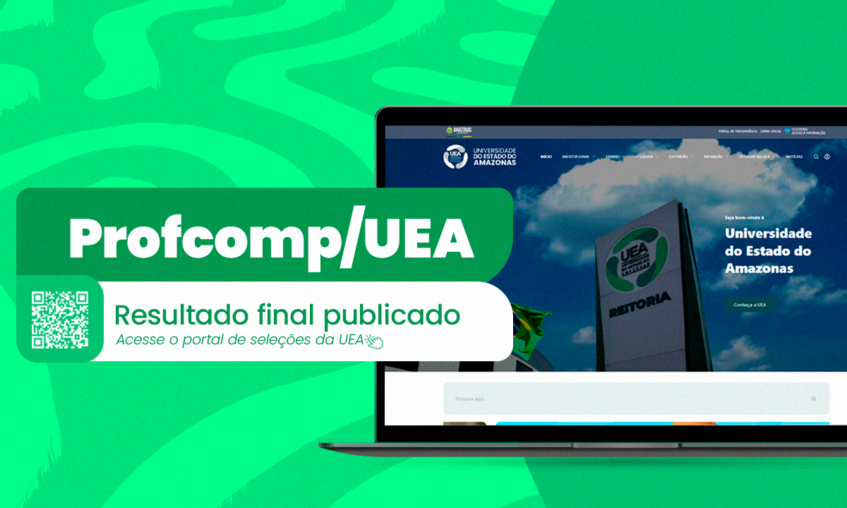 UEA divulga resultado final do processo seletivo da primeira turma do ...